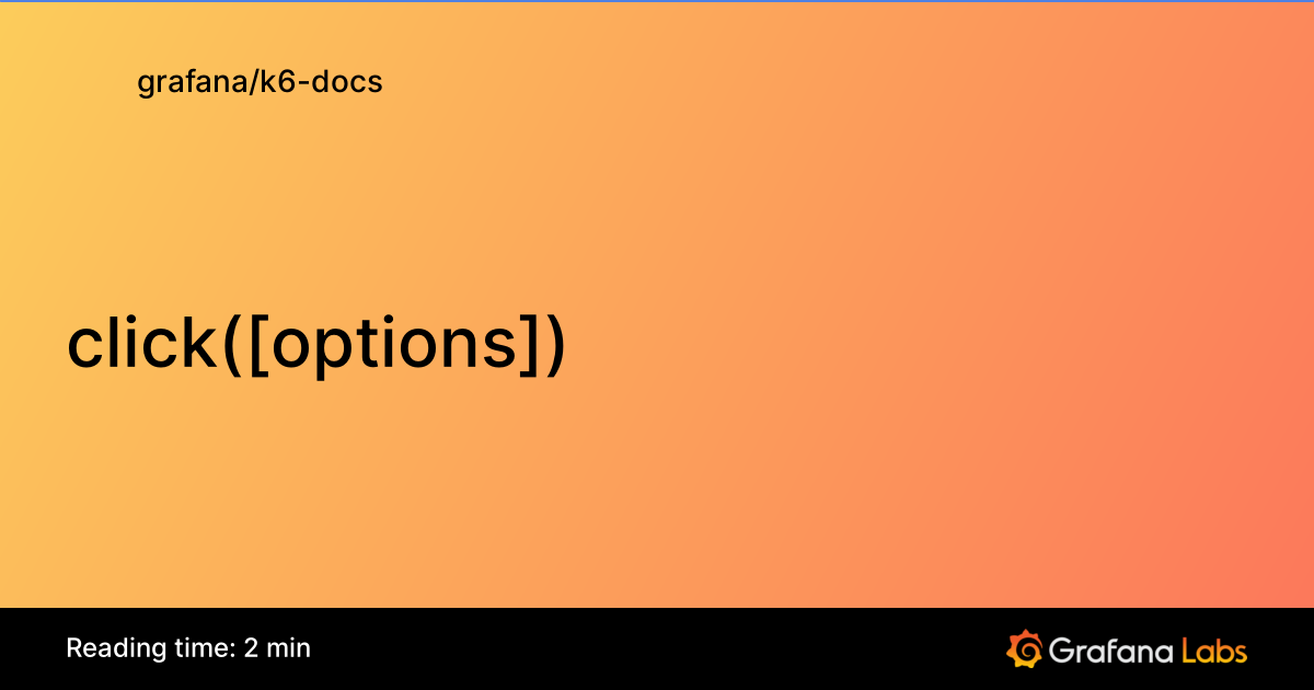 click([options]) | Grafana k6 documentation